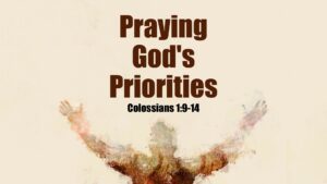 Praying God's Priorities - Marion Oaks Assembly of God